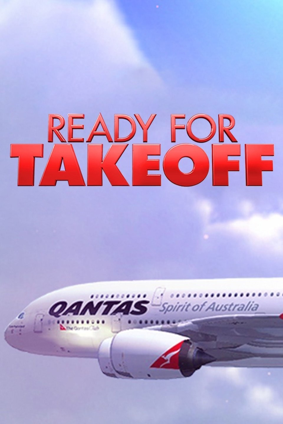 Ready for Takeoff Season 1 | Rotten Tomatoes