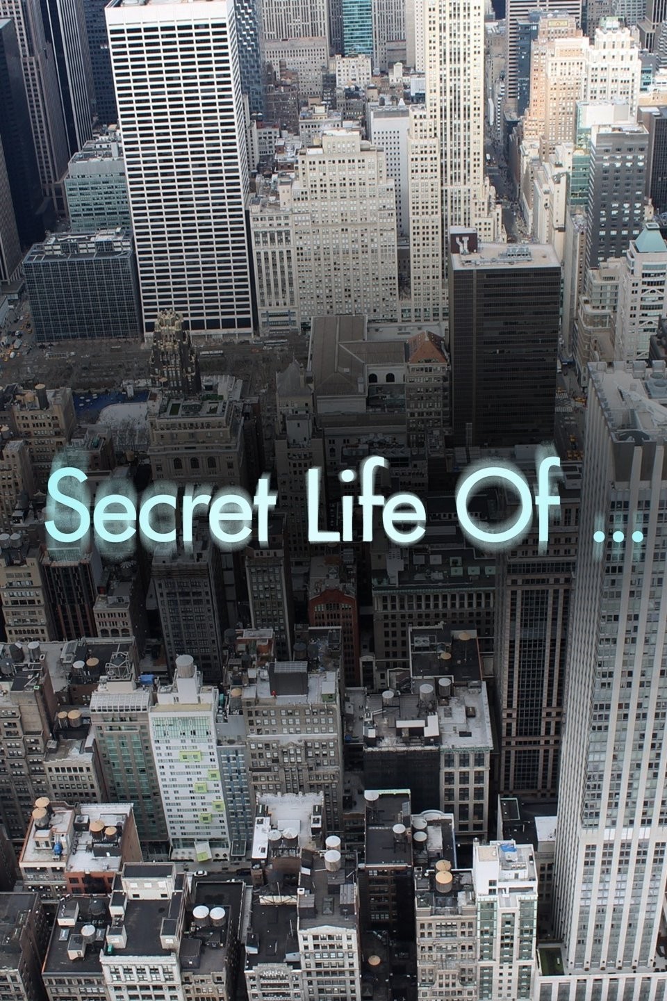 Secret Life Of ... Season 1 | Rotten Tomatoes