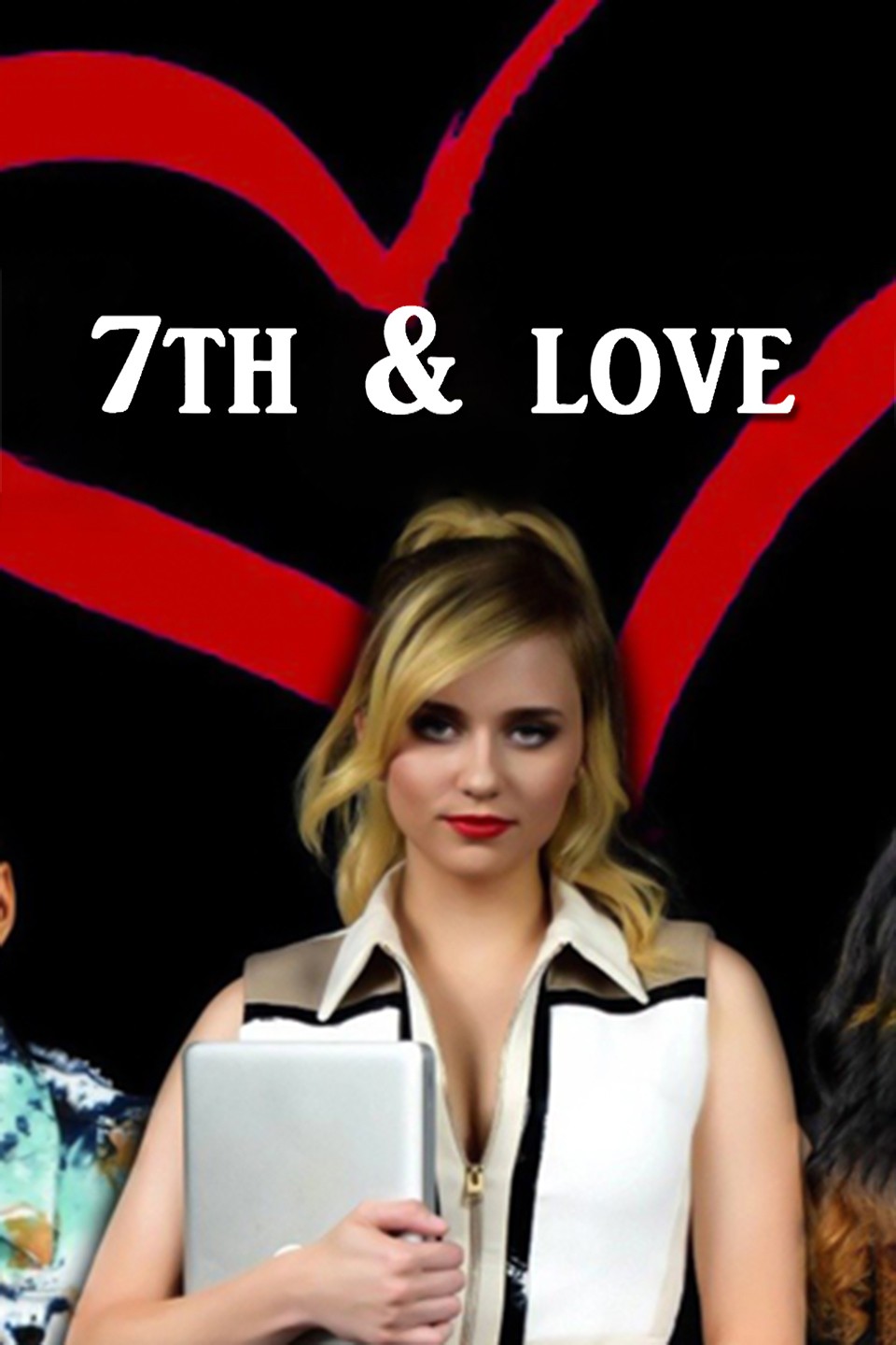 7th & Love | Rotten Tomatoes
