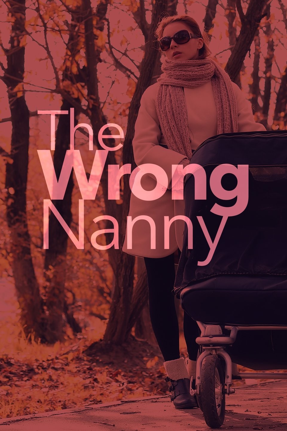 The Wrong Nanny | Rotten Tomatoes