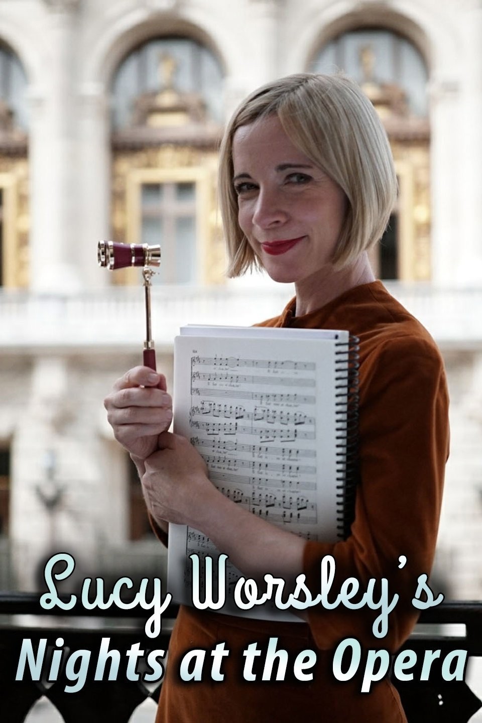Lucy Worsley's Nights at the Opera Pictures | Rotten Tomatoes
