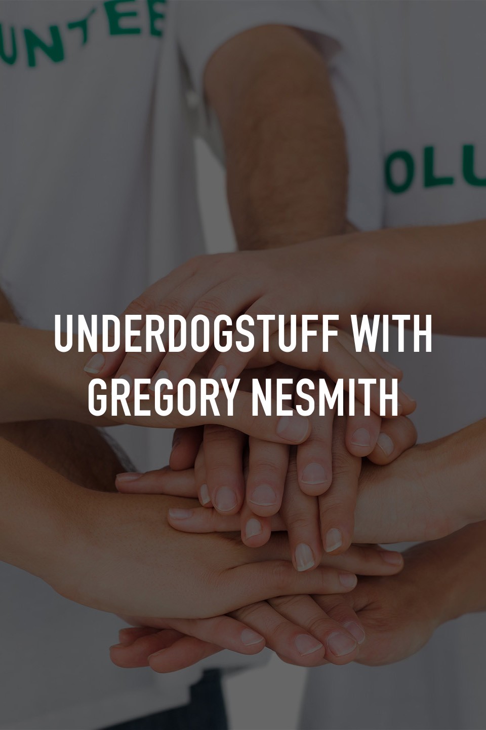 UNderdogStuff with Gregory Nesmith Pictures | Rotten Tomatoes