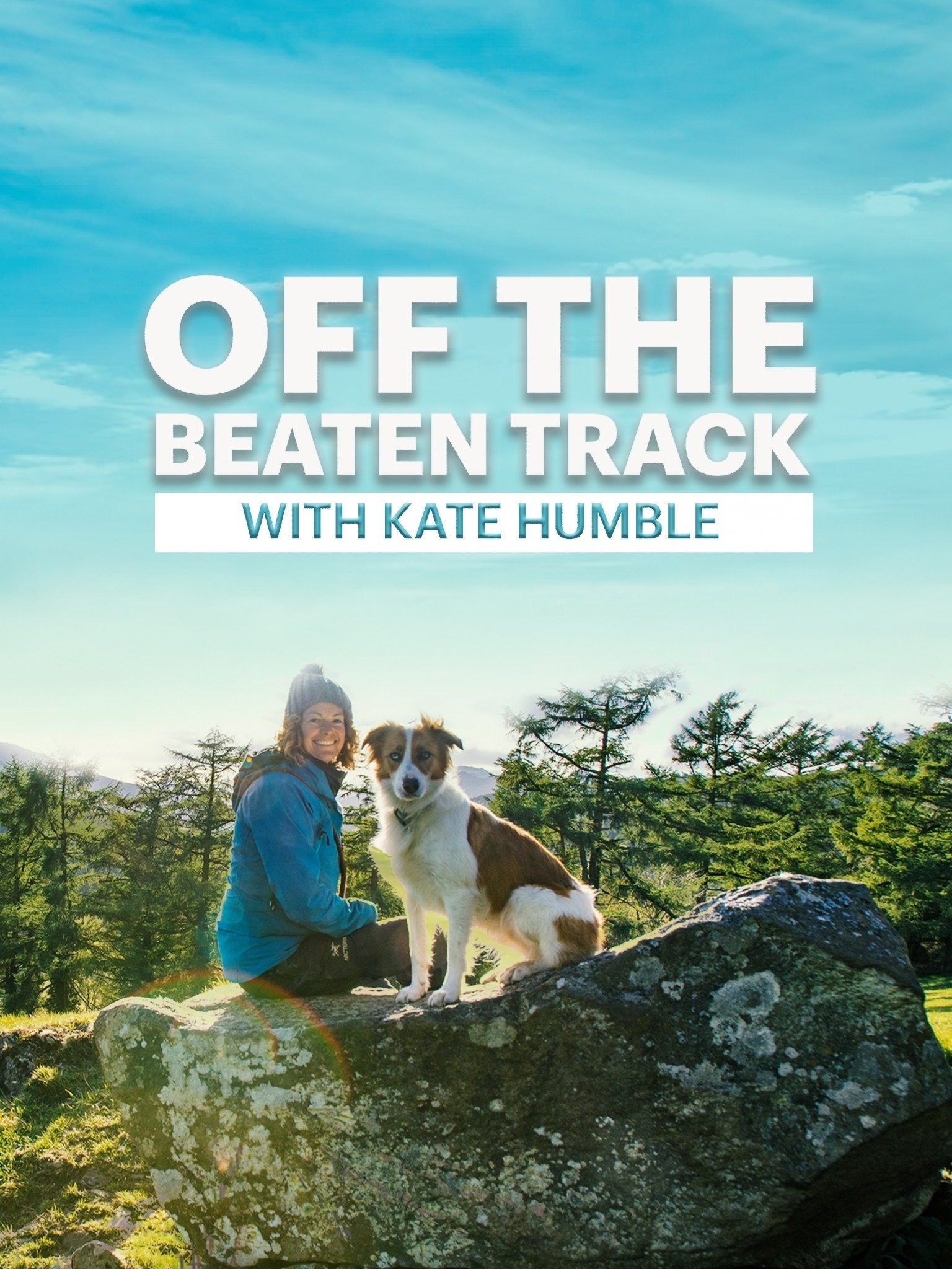 Kate Humble: Off the Beaten Track Season 1 | Rotten Tomatoes