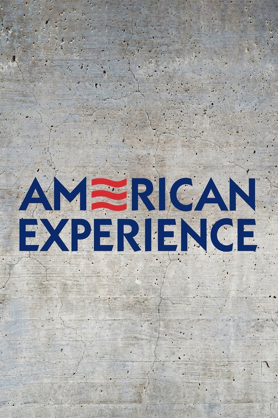 American Experience Season 30 | Rotten Tomatoes