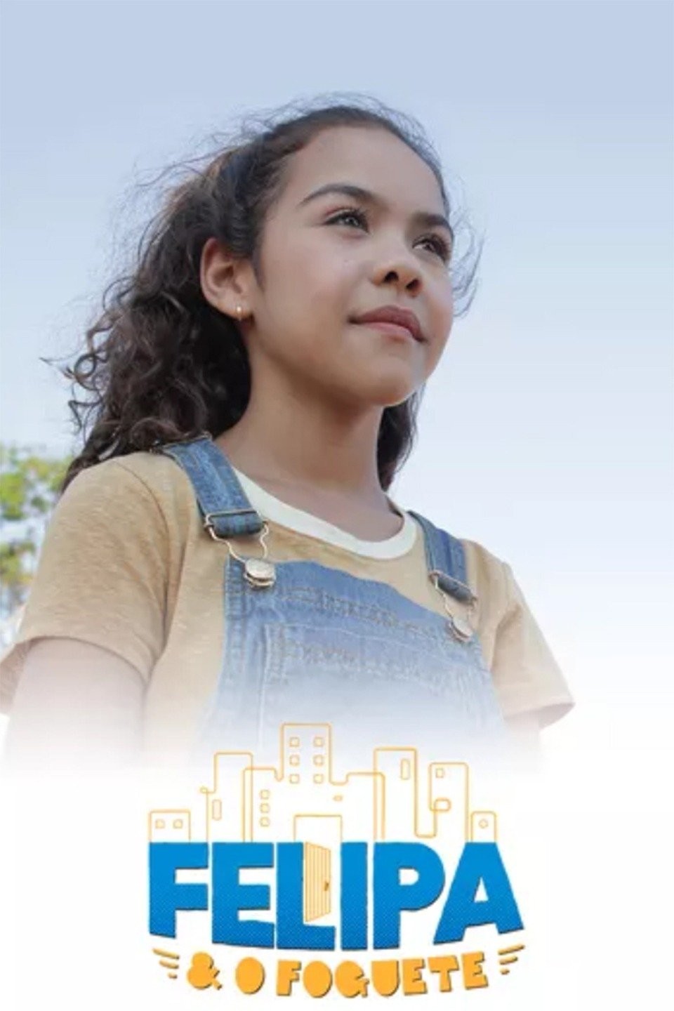 Felipa e o Foguete Pictures | Rotten Tomatoes