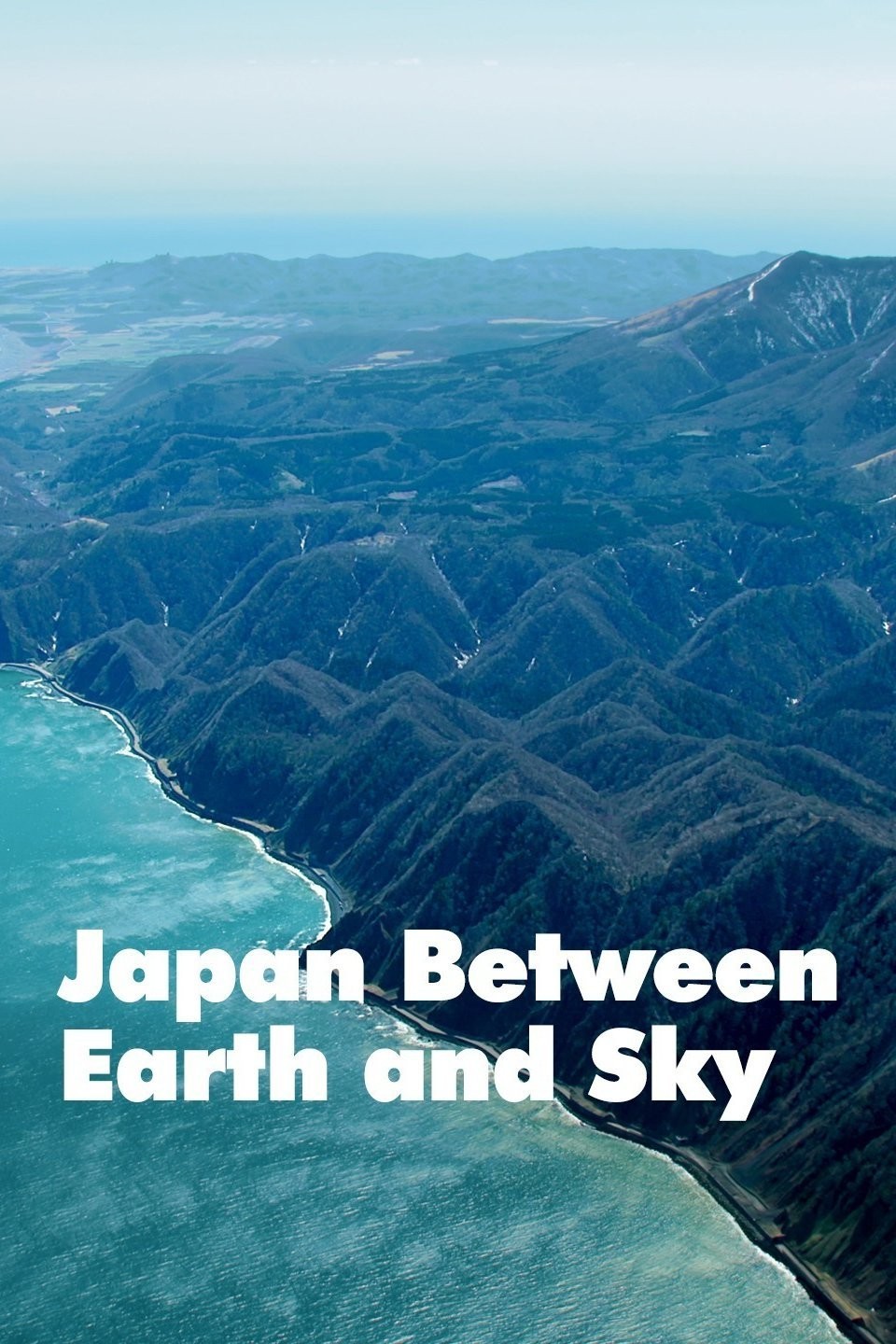 Japan Between Earth and Sky Season 1 | Rotten Tomatoes