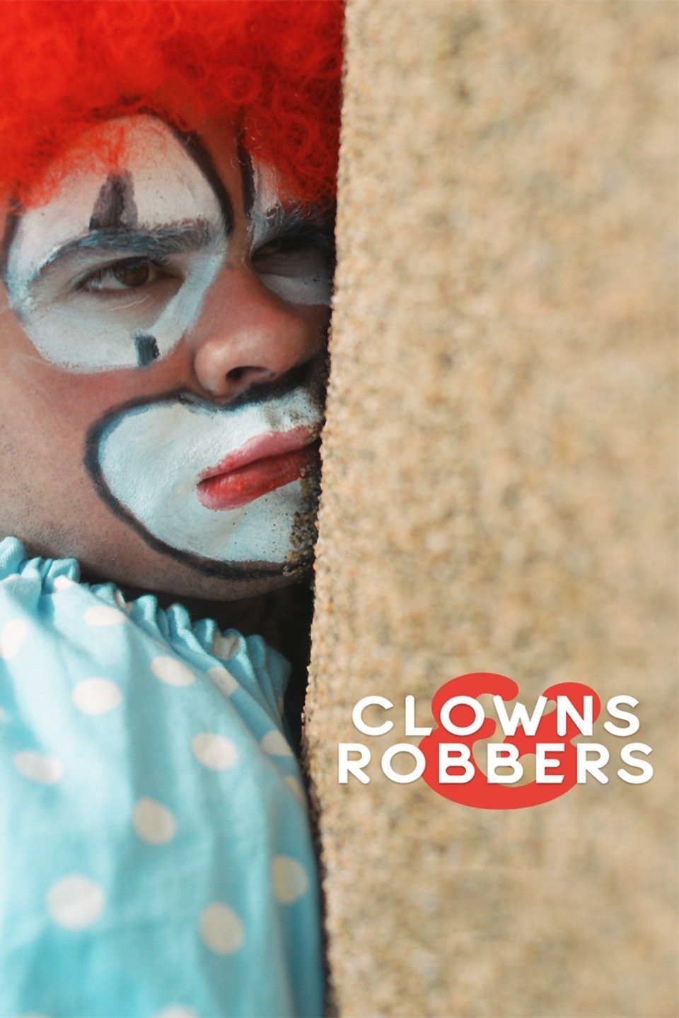 Clowns & Robbers | Rotten Tomatoes