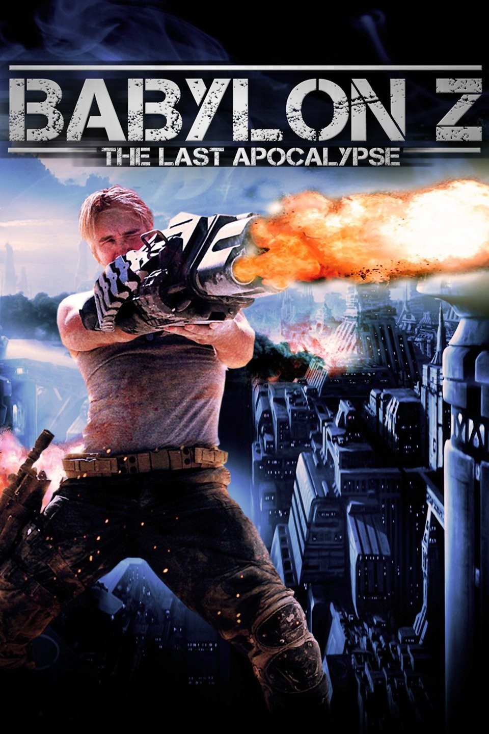 Babylon Z: The Last Apocalypse | Rotten Tomatoes