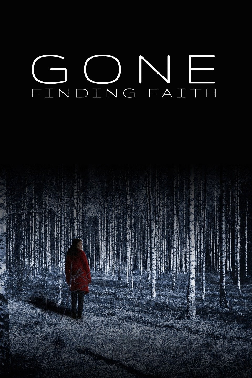 Gone: Finding Faith Pictures | Rotten Tomatoes