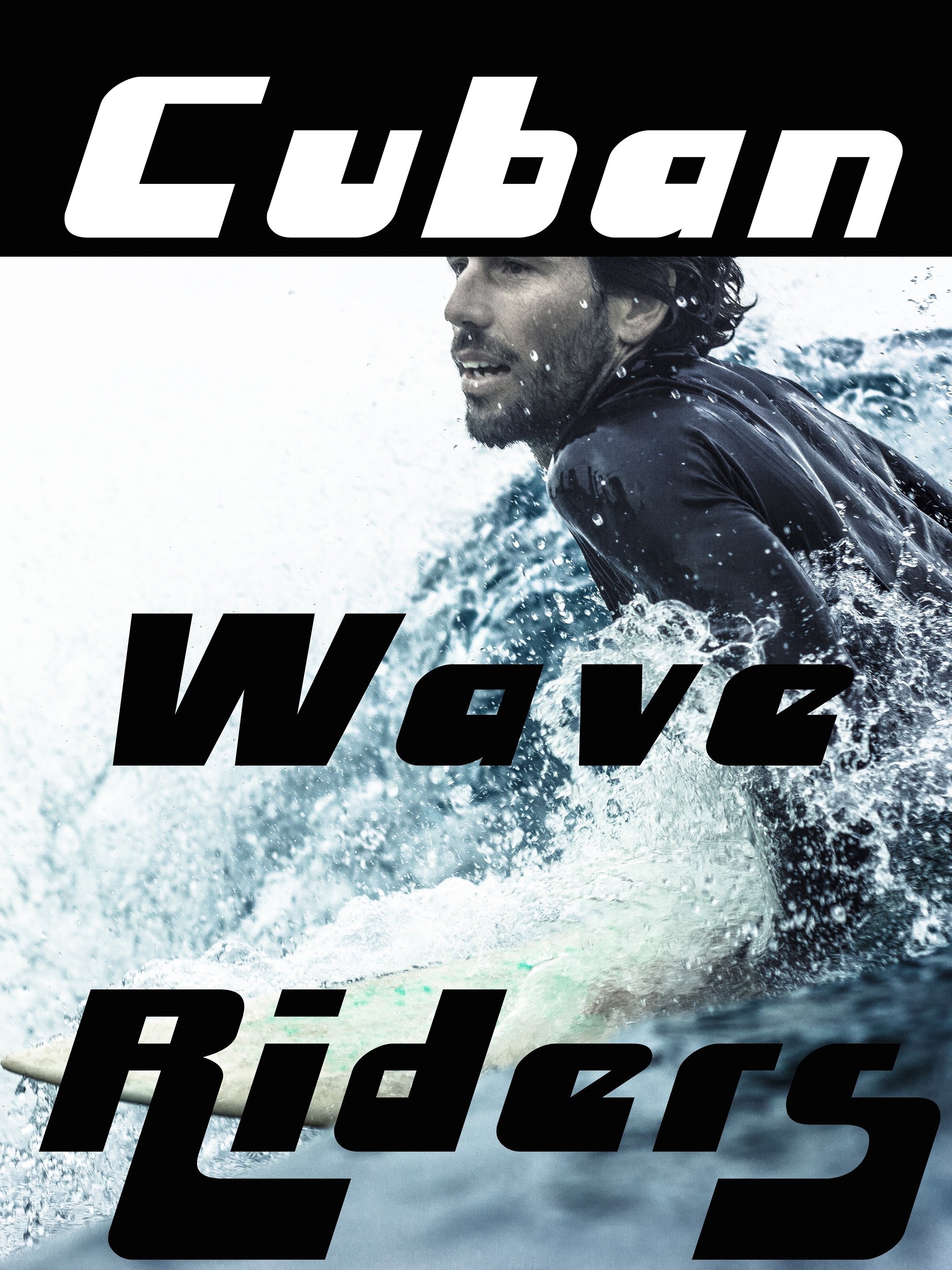 Cuban Wave Riders Pictures | Rotten Tomatoes