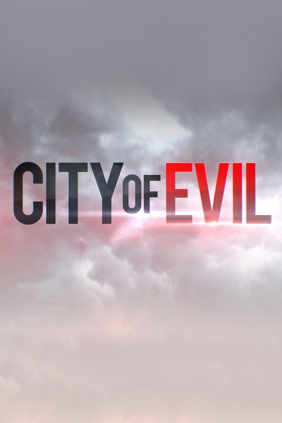 City of Evil Pictures | Rotten Tomatoes