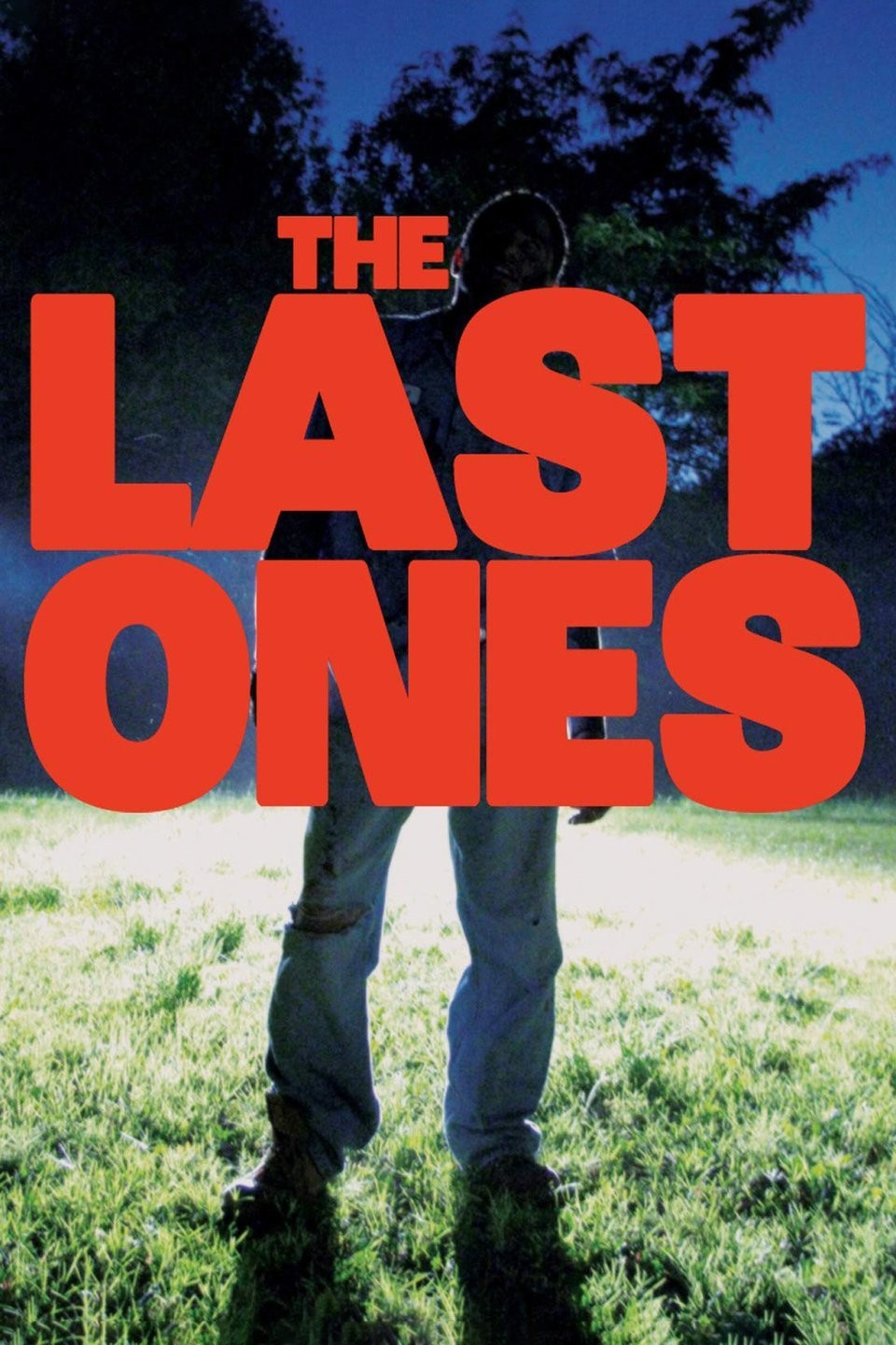 The Last Ones | Rotten Tomatoes