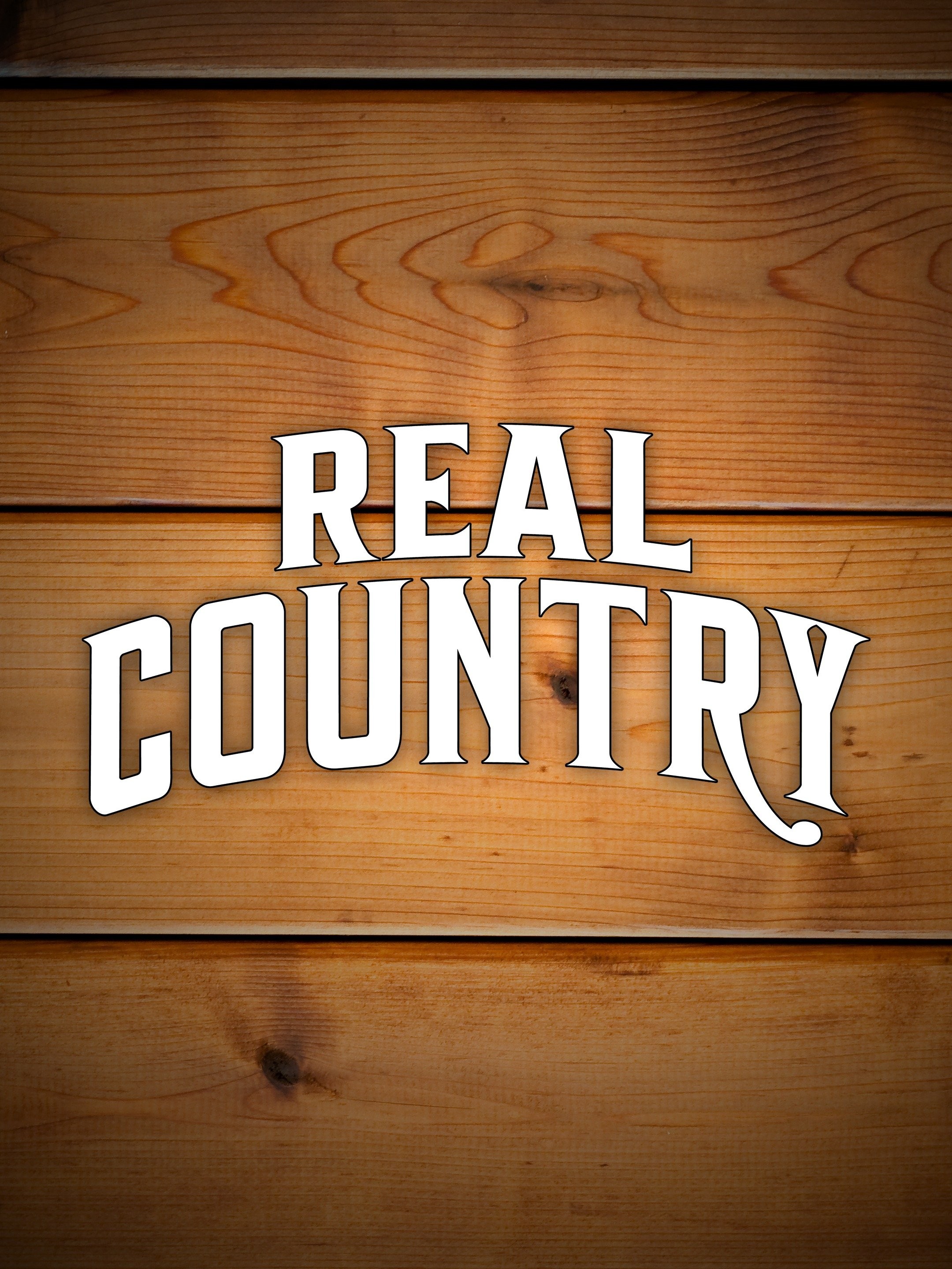 Real Country | Rotten Tomatoes