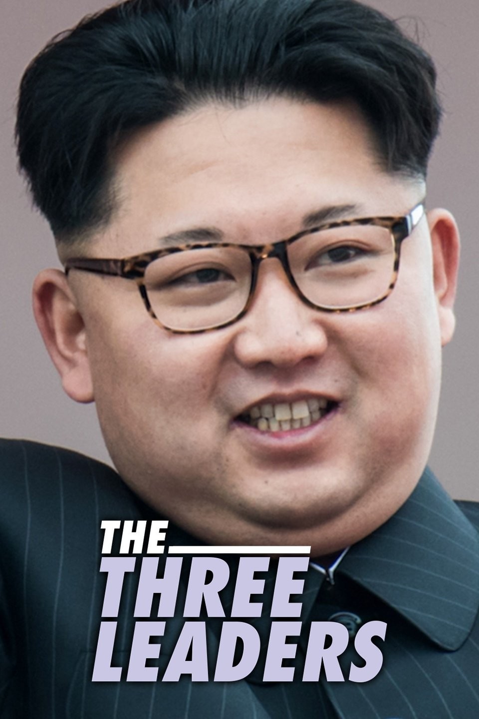 The Three Leaders | Rotten Tomatoes
