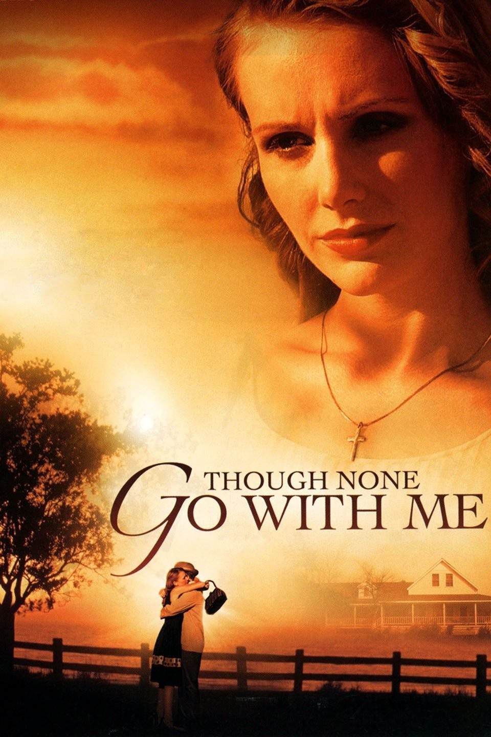 Though None Go With Me Pictures | Rotten Tomatoes