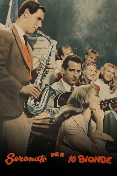 Serenate per 16 bionde Pictures | Rotten Tomatoes