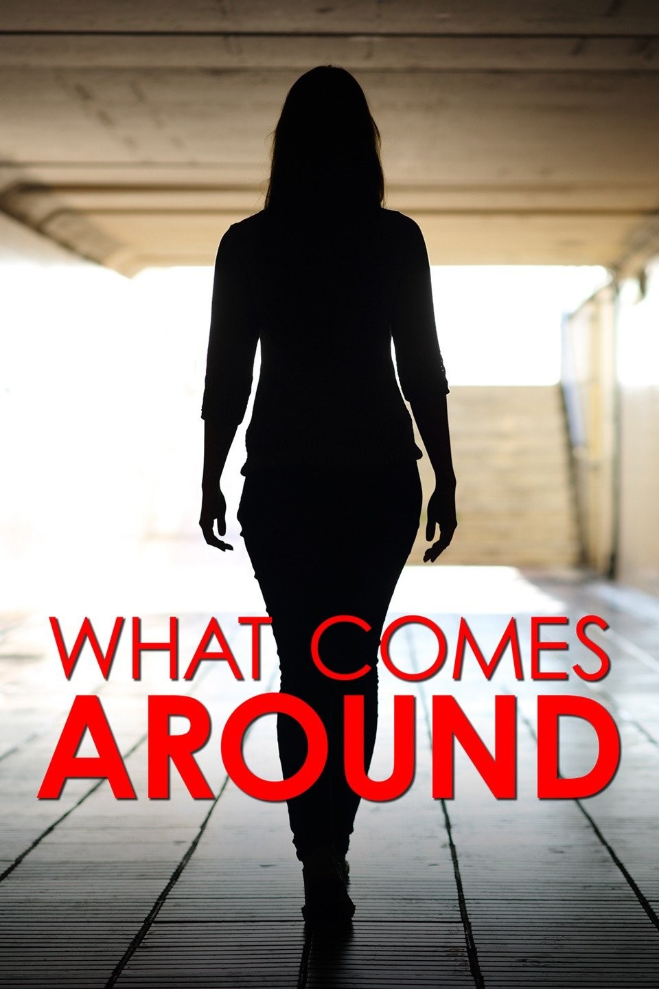 What Comes Around | Rotten Tomatoes
