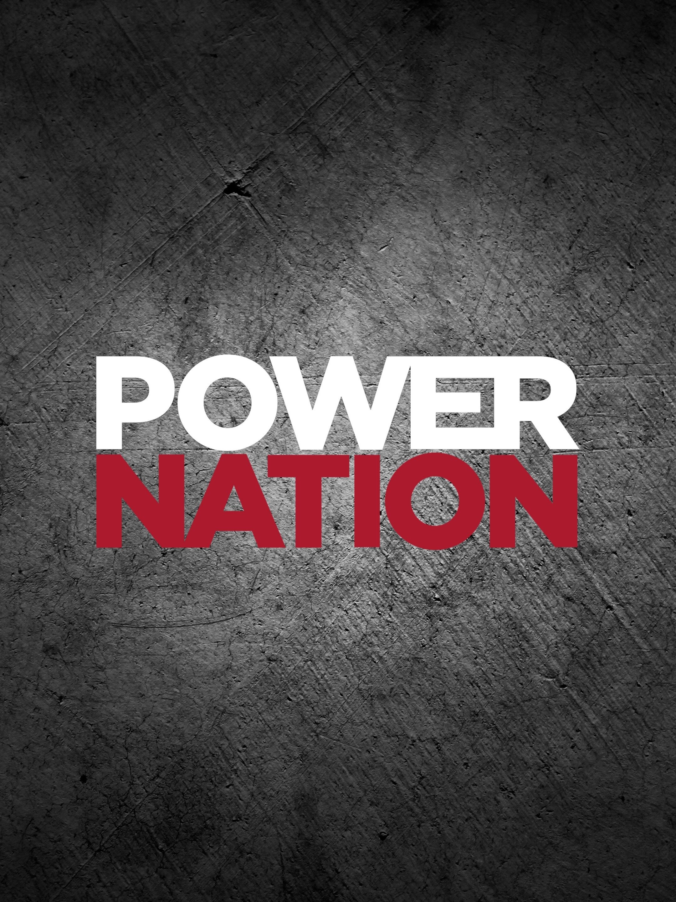Power Nation Pictures | Rotten Tomatoes