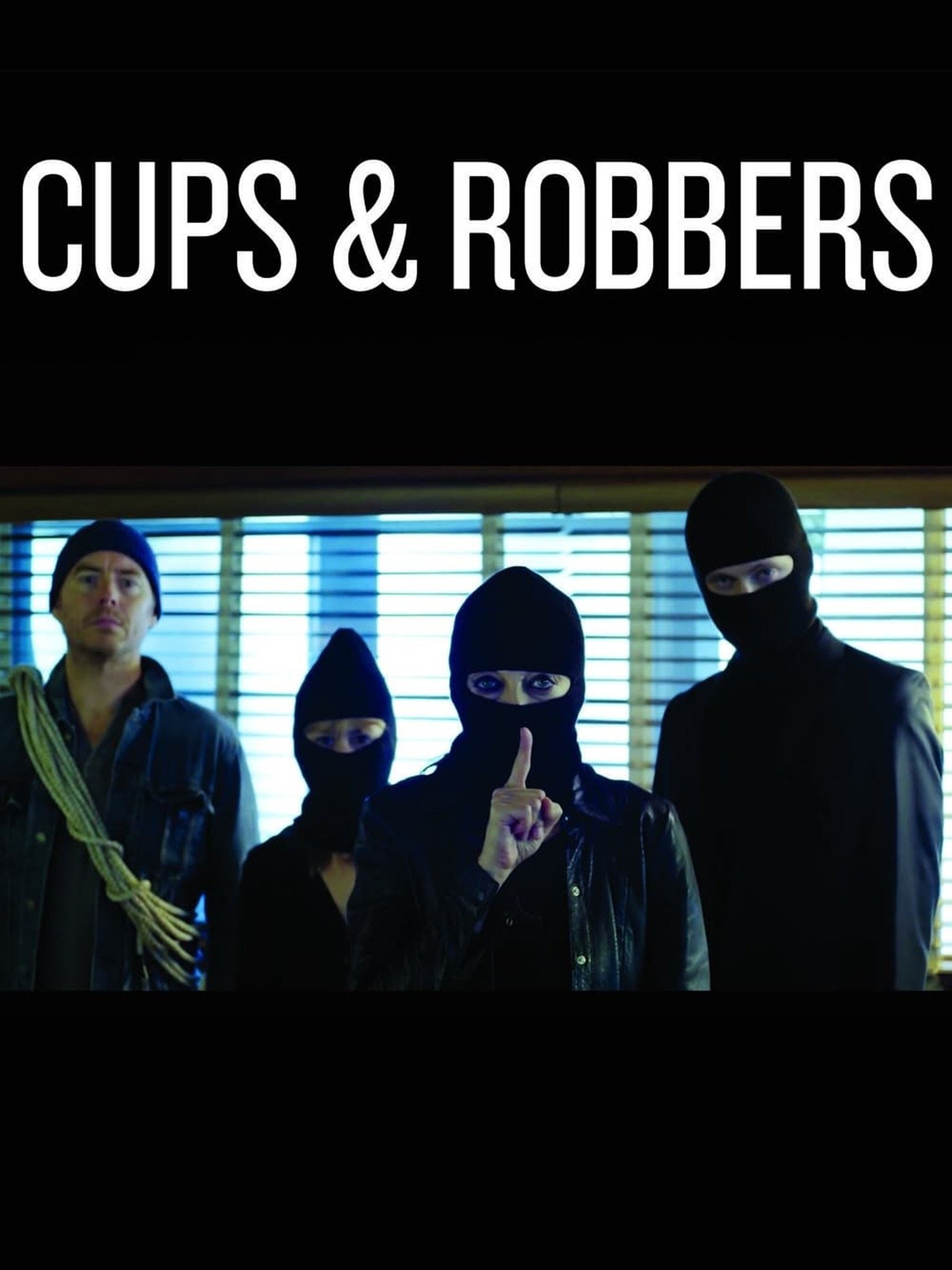 Cups & Robbers Pictures | Rotten Tomatoes