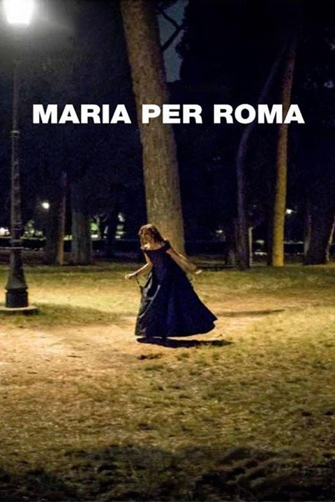 Maria per Roma | Rotten Tomatoes