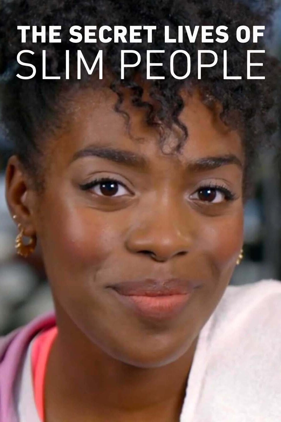 The Secret Lives of Slim People Pictures | Rotten Tomatoes