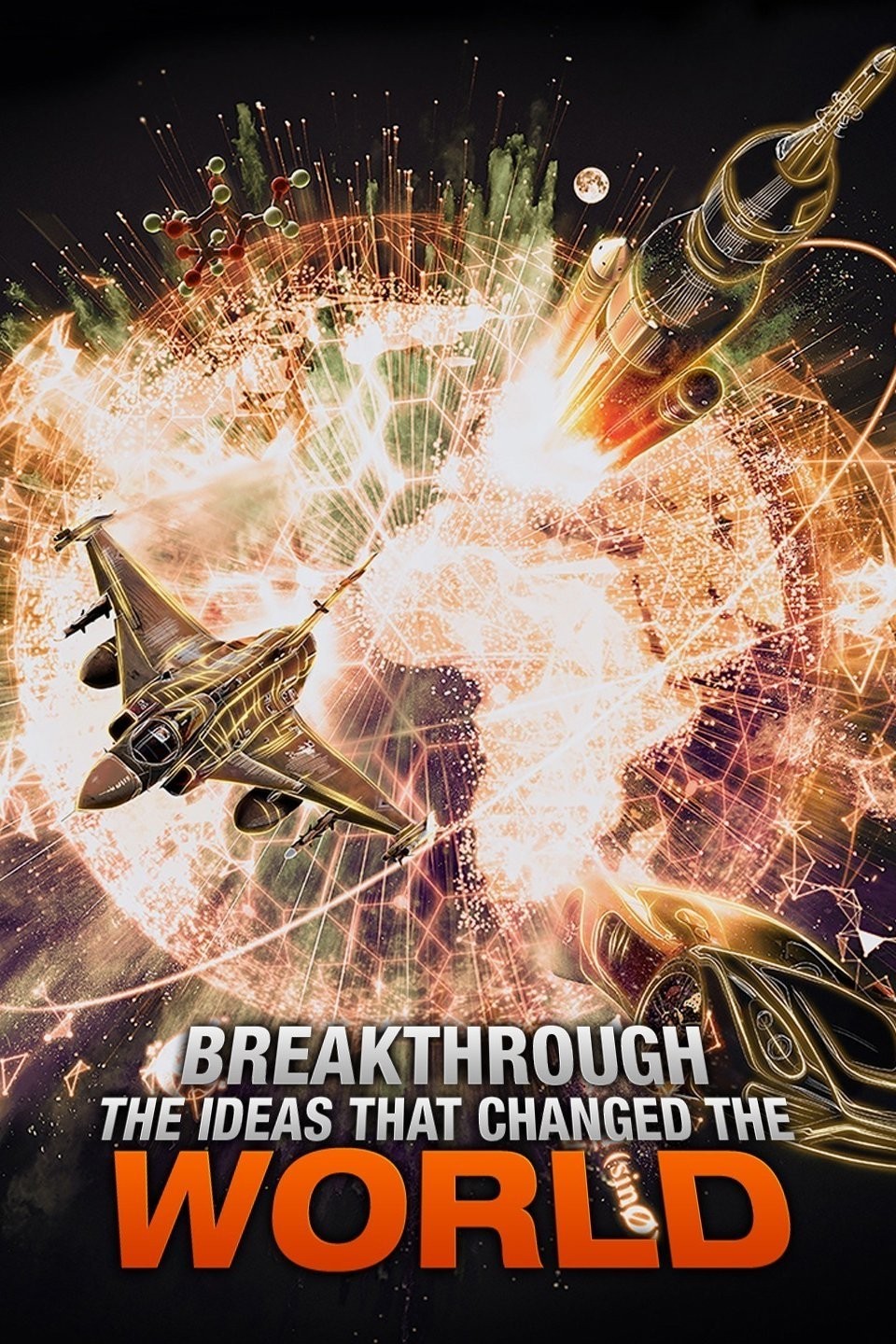 Breakthrough: The Ideas That Changed the World Season 1 | Rotten Tomatoes