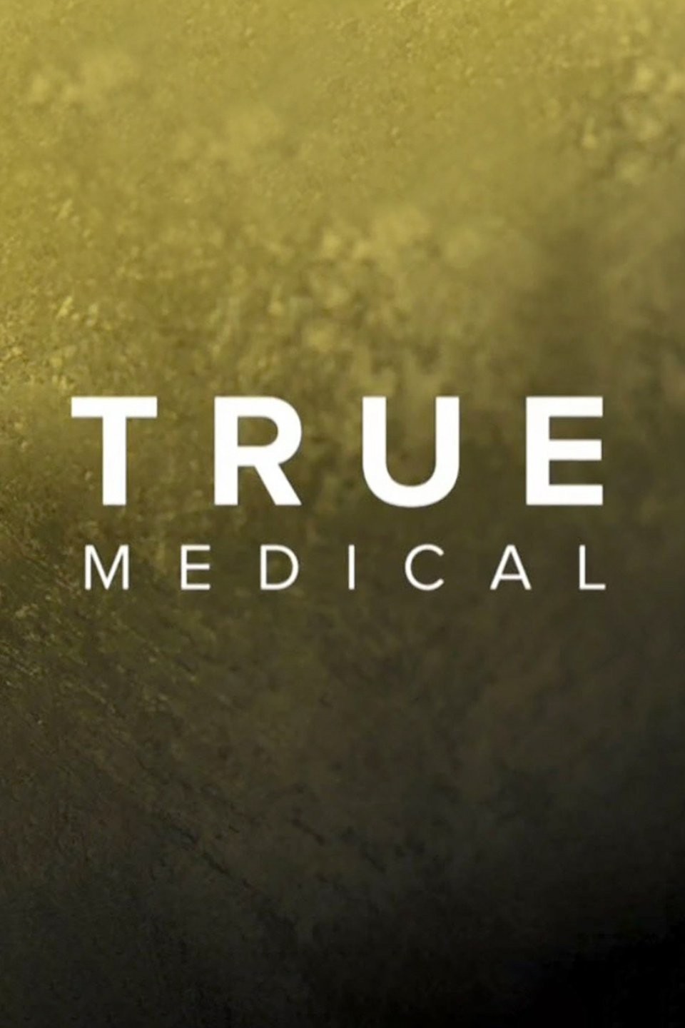 True Medical Pictures | Rotten Tomatoes