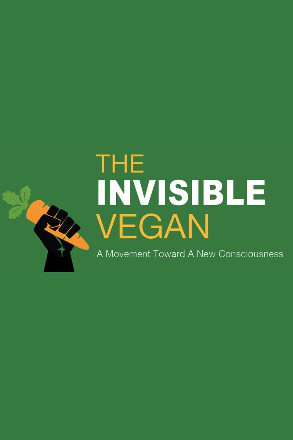 The Invisible Vegan Pictures | Rotten Tomatoes