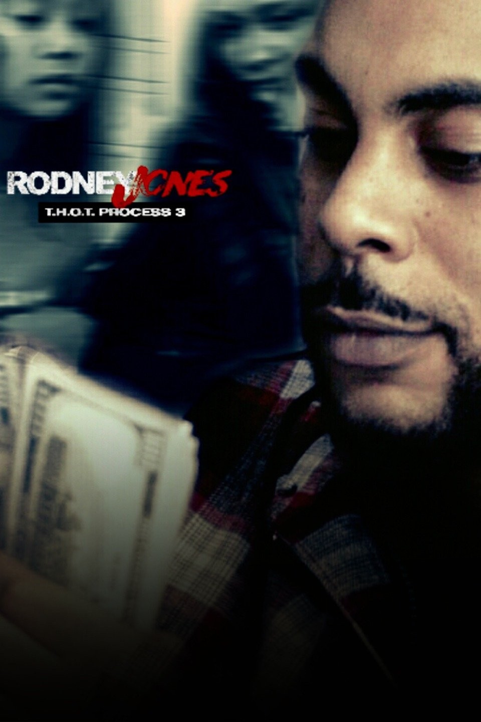 Rodney Jones: T.H.O.T. Process 3 Pictures | Rotten Tomatoes