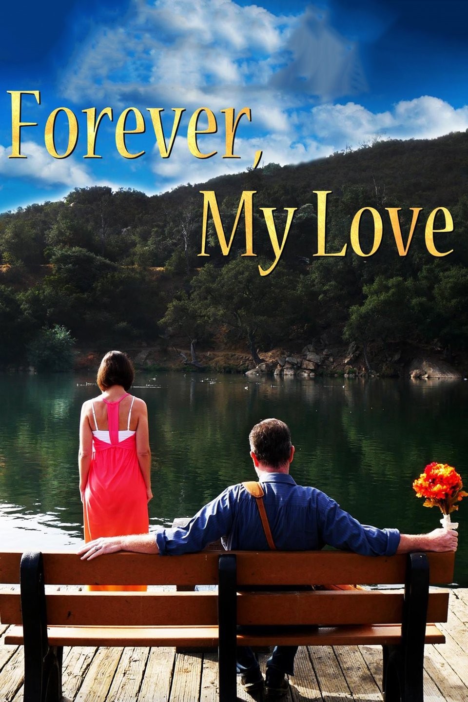 Forever, My Love | Rotten Tomatoes
