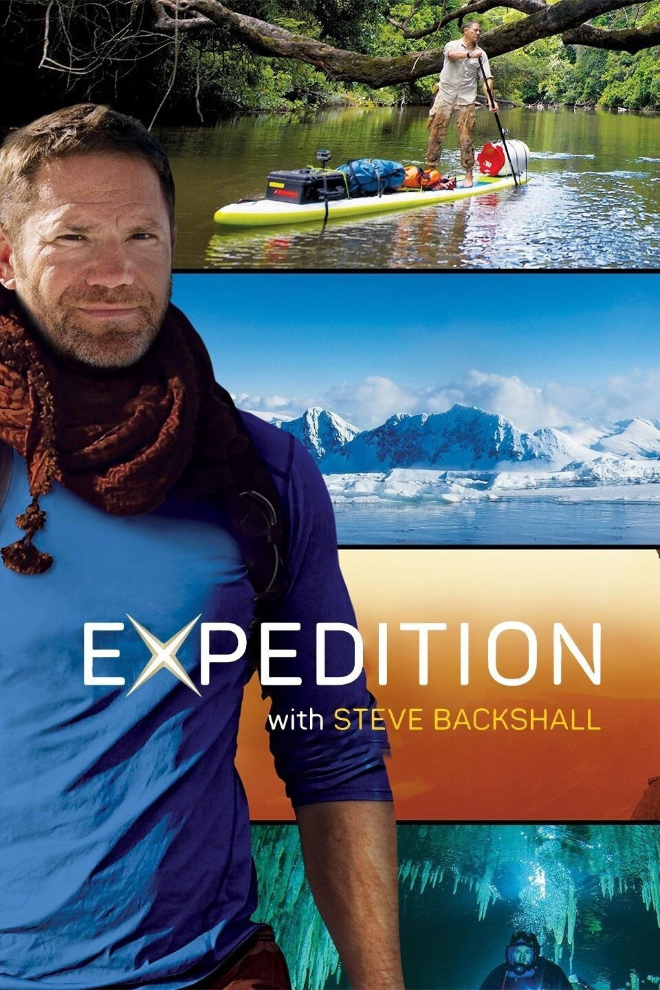 Expedition with Steve Backshall: Season 1 Pictures | Rotten Tomatoes