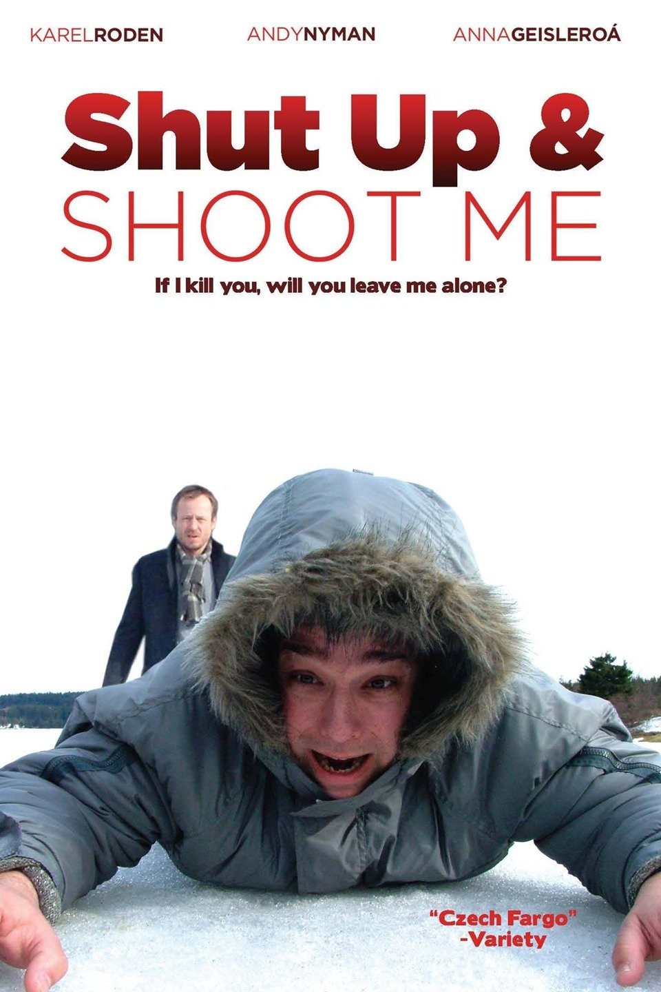 Shut Up and Shoot Me Pictures | Rotten Tomatoes