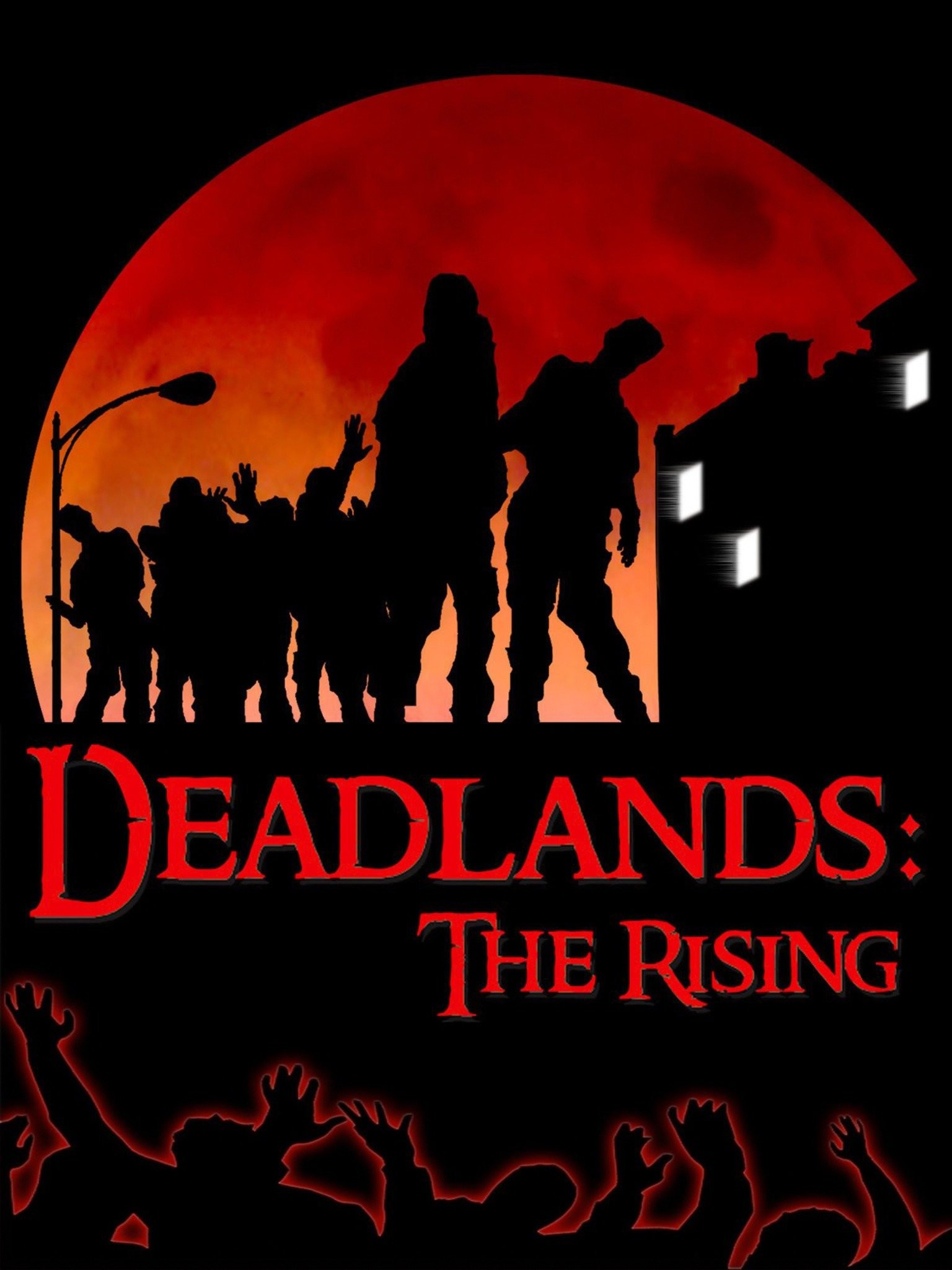 Deadlands: The Rising Pictures | Rotten Tomatoes