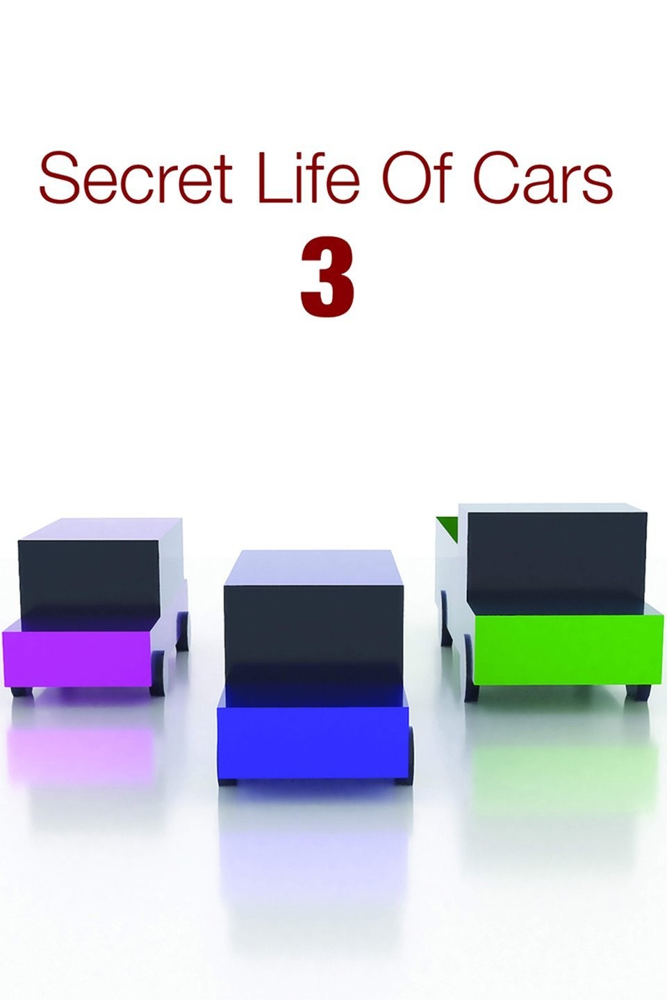 Secret Life of Cars 3 (Revision 2) | Rotten Tomatoes