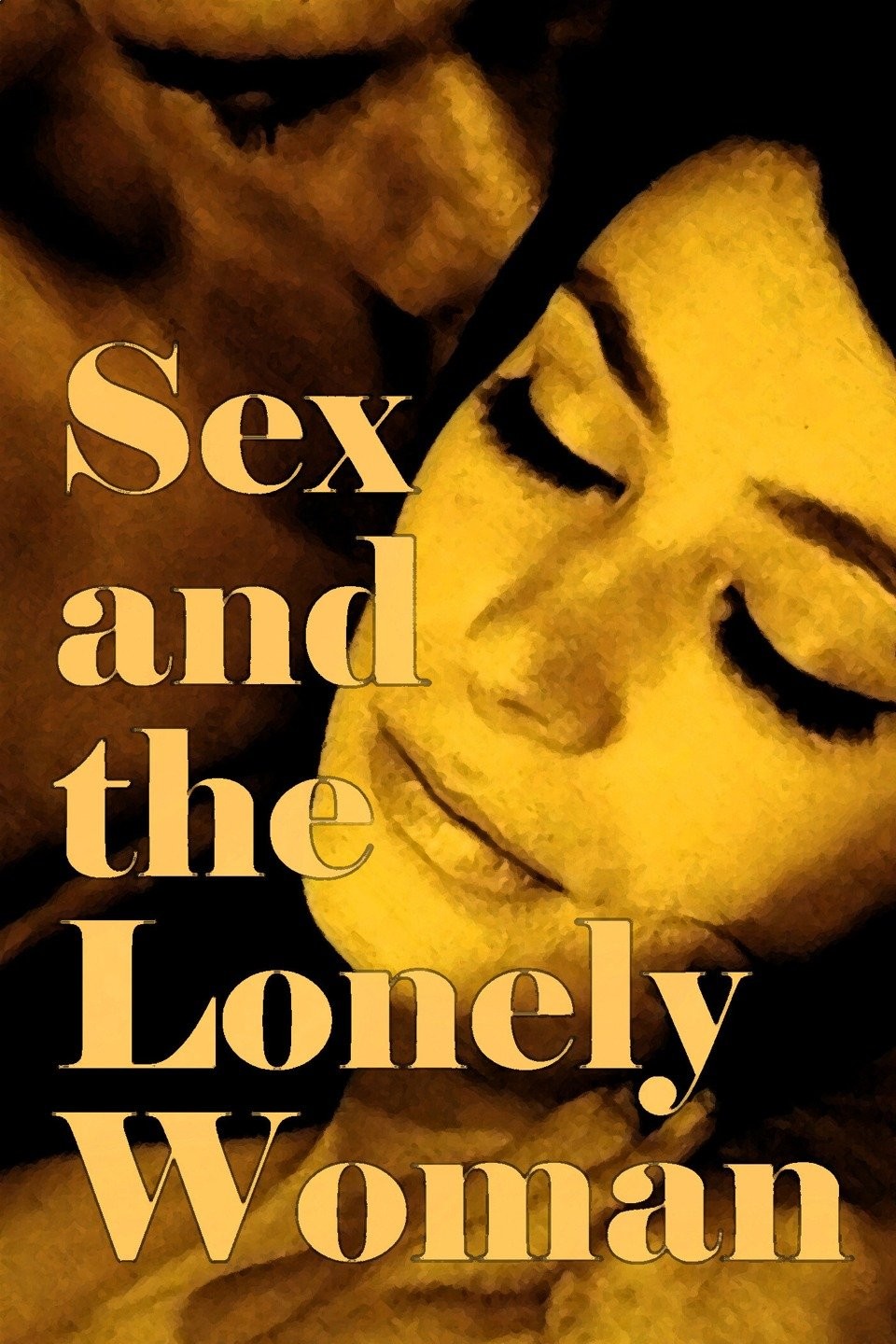 Sex And The Lonely Woman Pictures Rotten Tomatoes