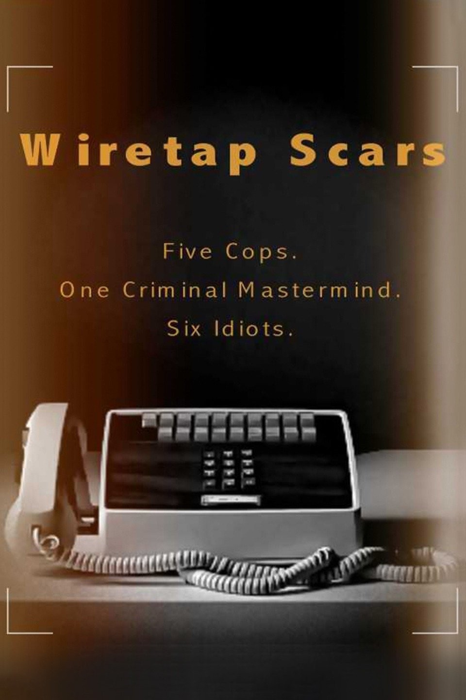 Wiretap Scars Pictures | Rotten Tomatoes