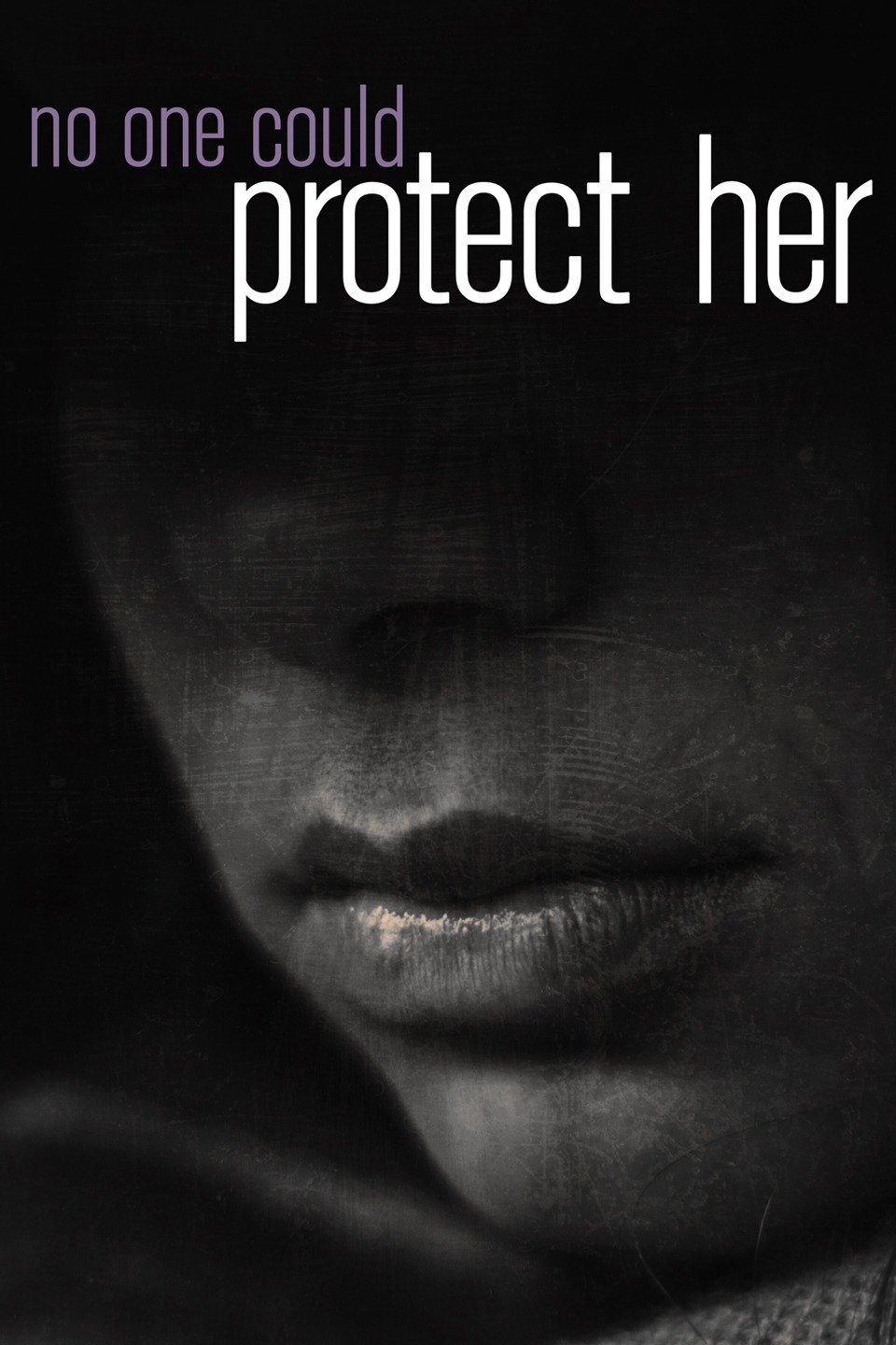 No One Could Protect Her | Rotten Tomatoes