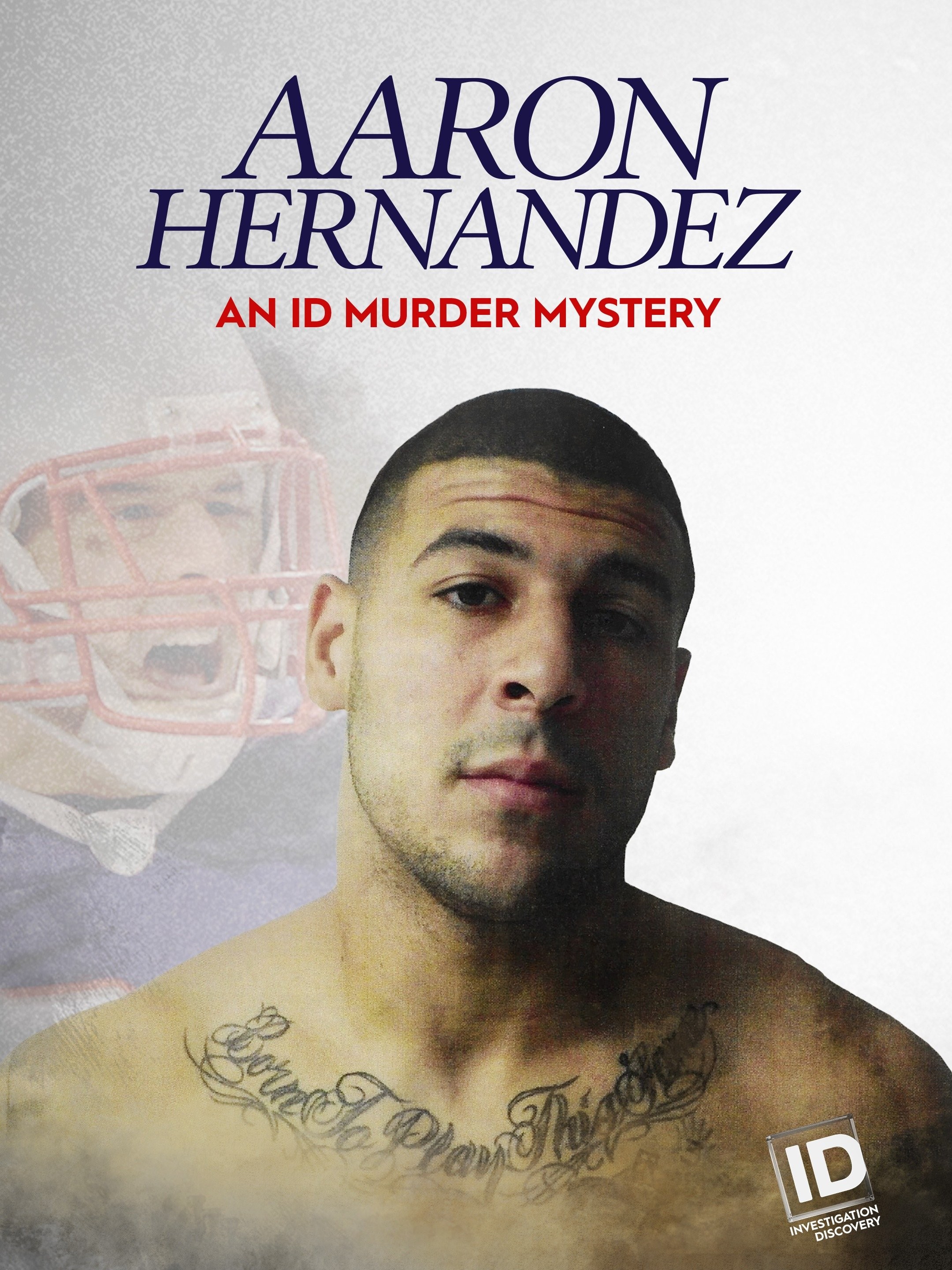 Aaron Hernandez: An ID Murder Mystery: Season 1 Pictures | Rotten Tomatoes