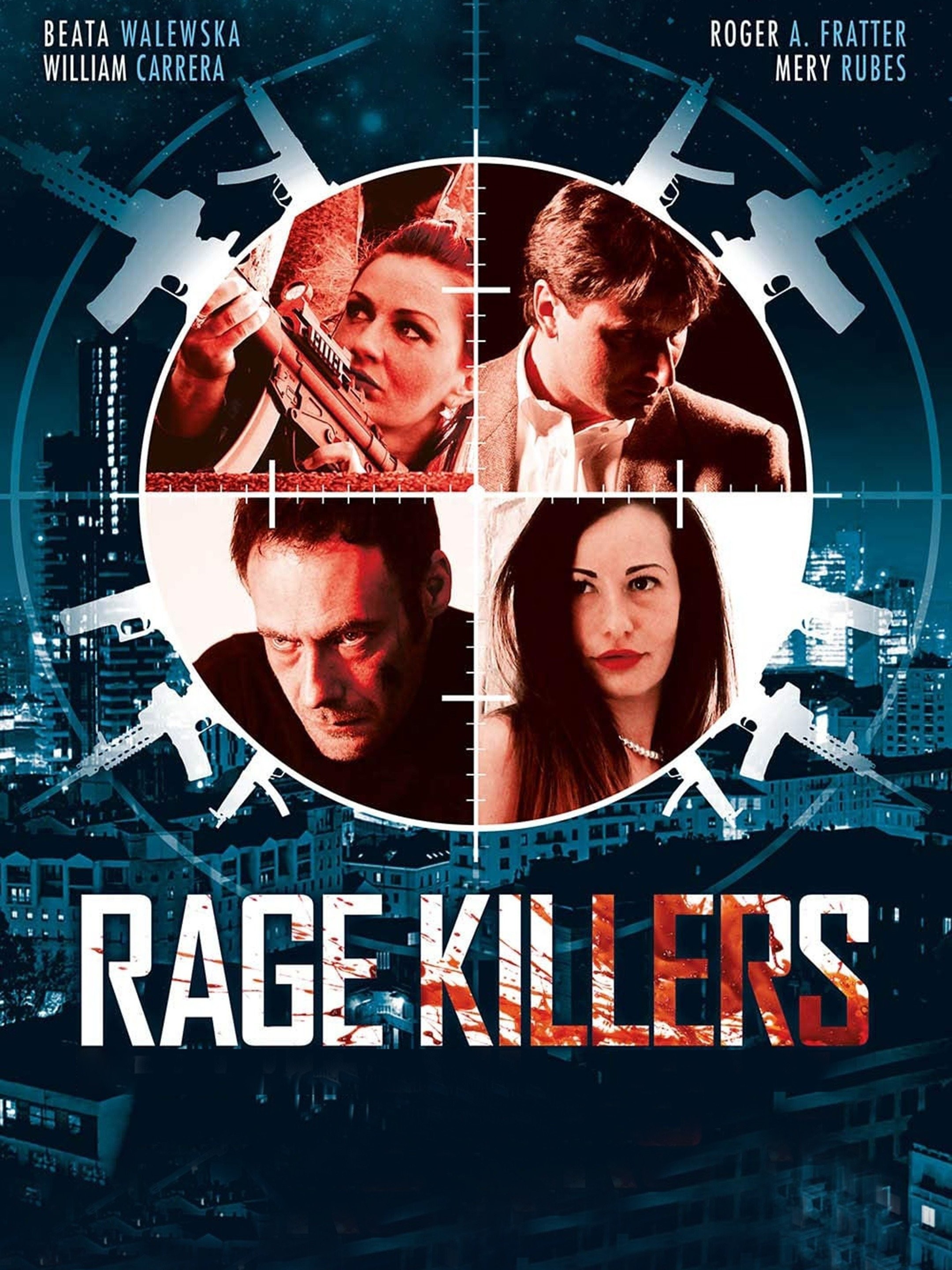 Rage Killers | Rotten Tomatoes