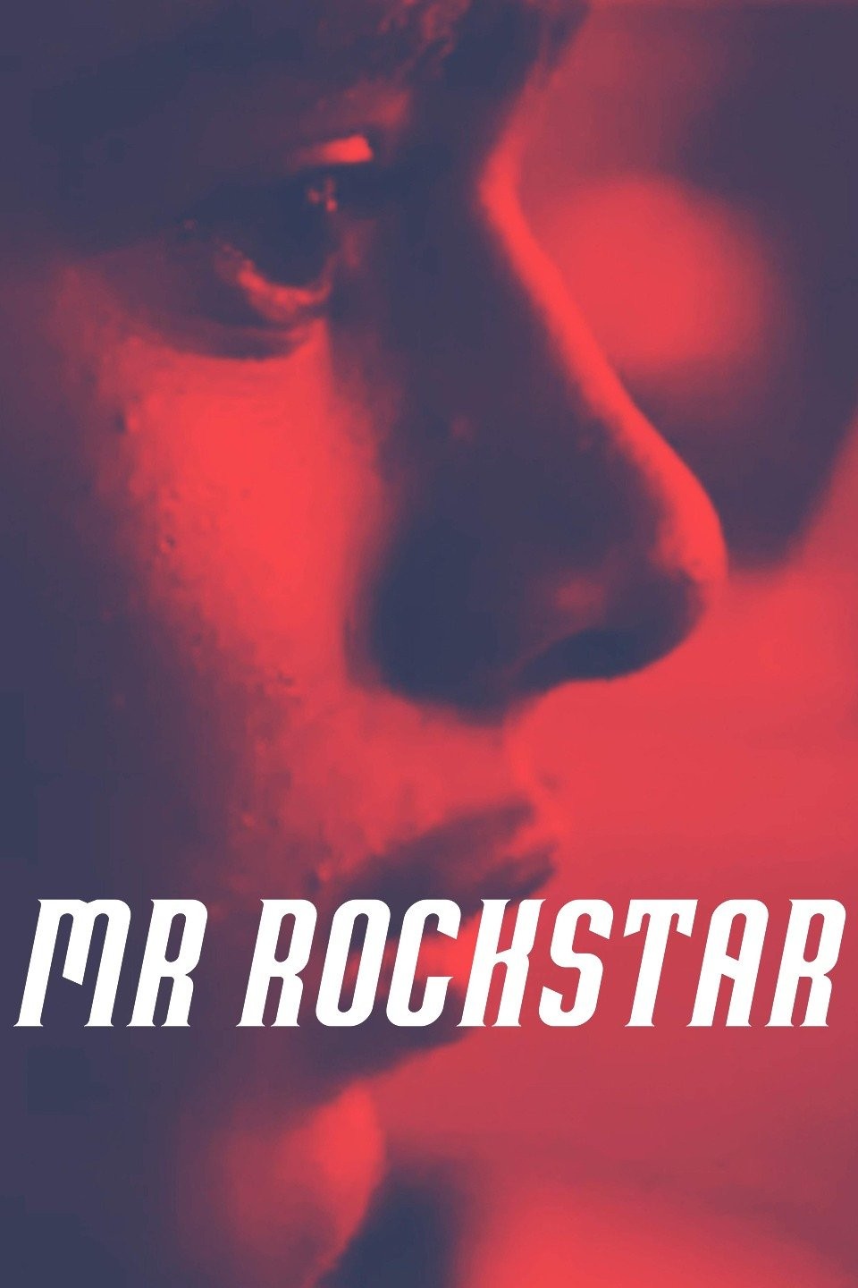 Mr Rockstar Pictures | Rotten Tomatoes