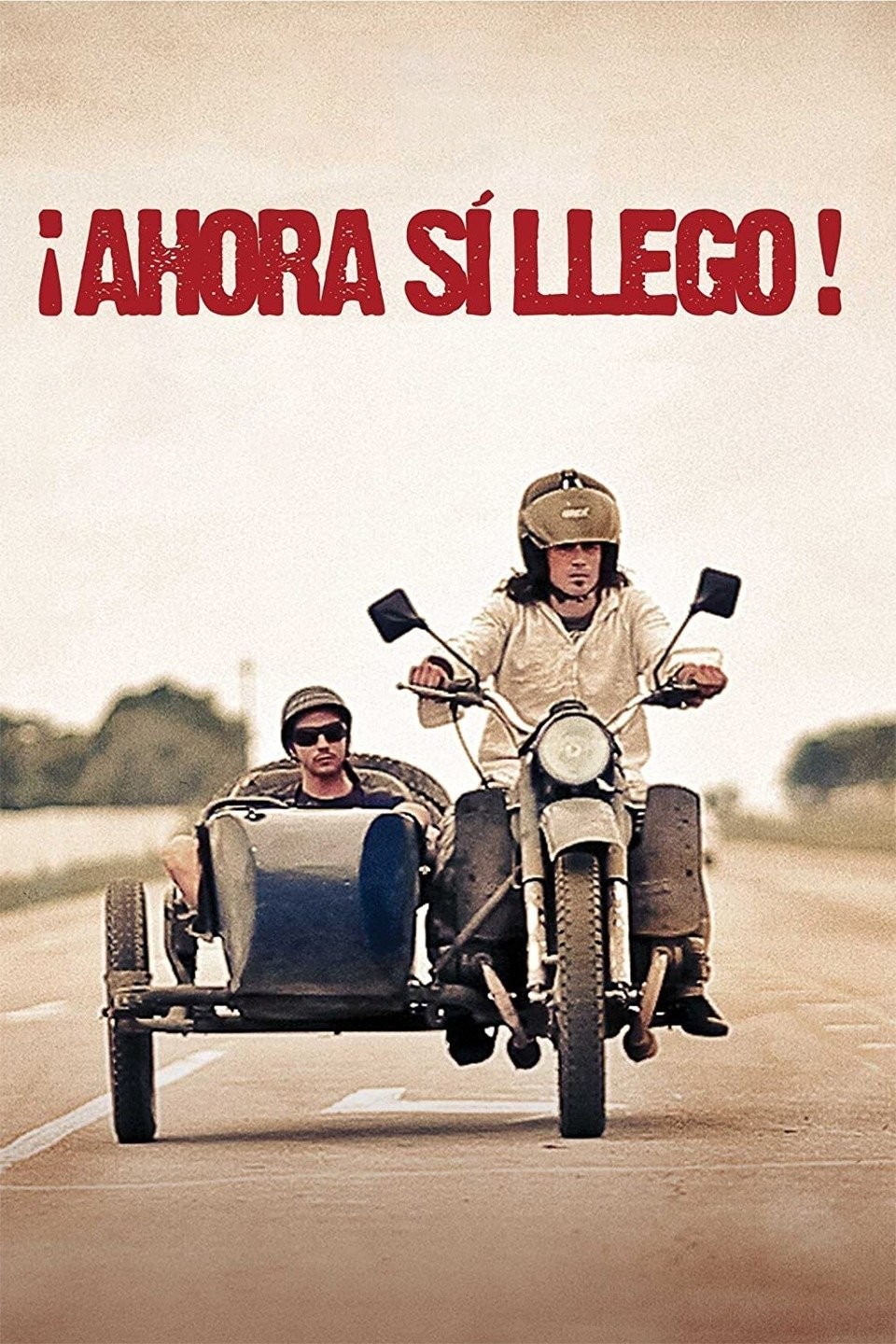 Ahora Si Llego! Pictures | Rotten Tomatoes