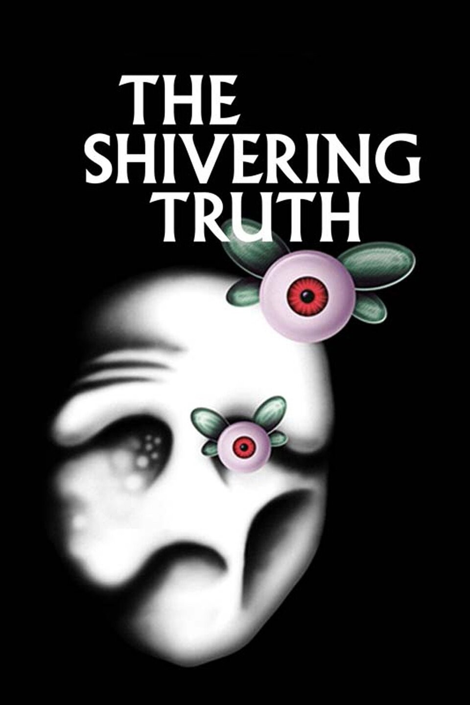 The Shivering Truth Season 2 | Rotten Tomatoes
