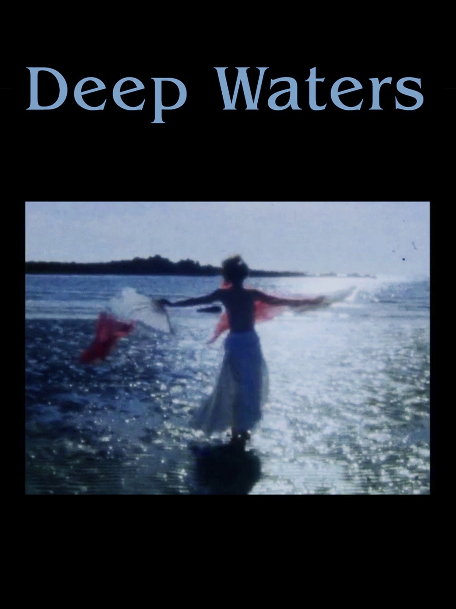 Deep Waters Pictures | Rotten Tomatoes