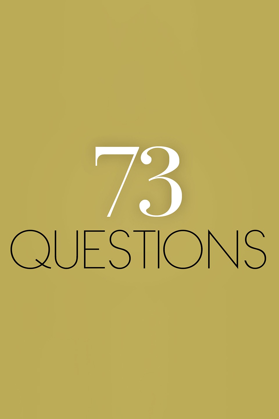 73 Questions Pictures | Rotten Tomatoes