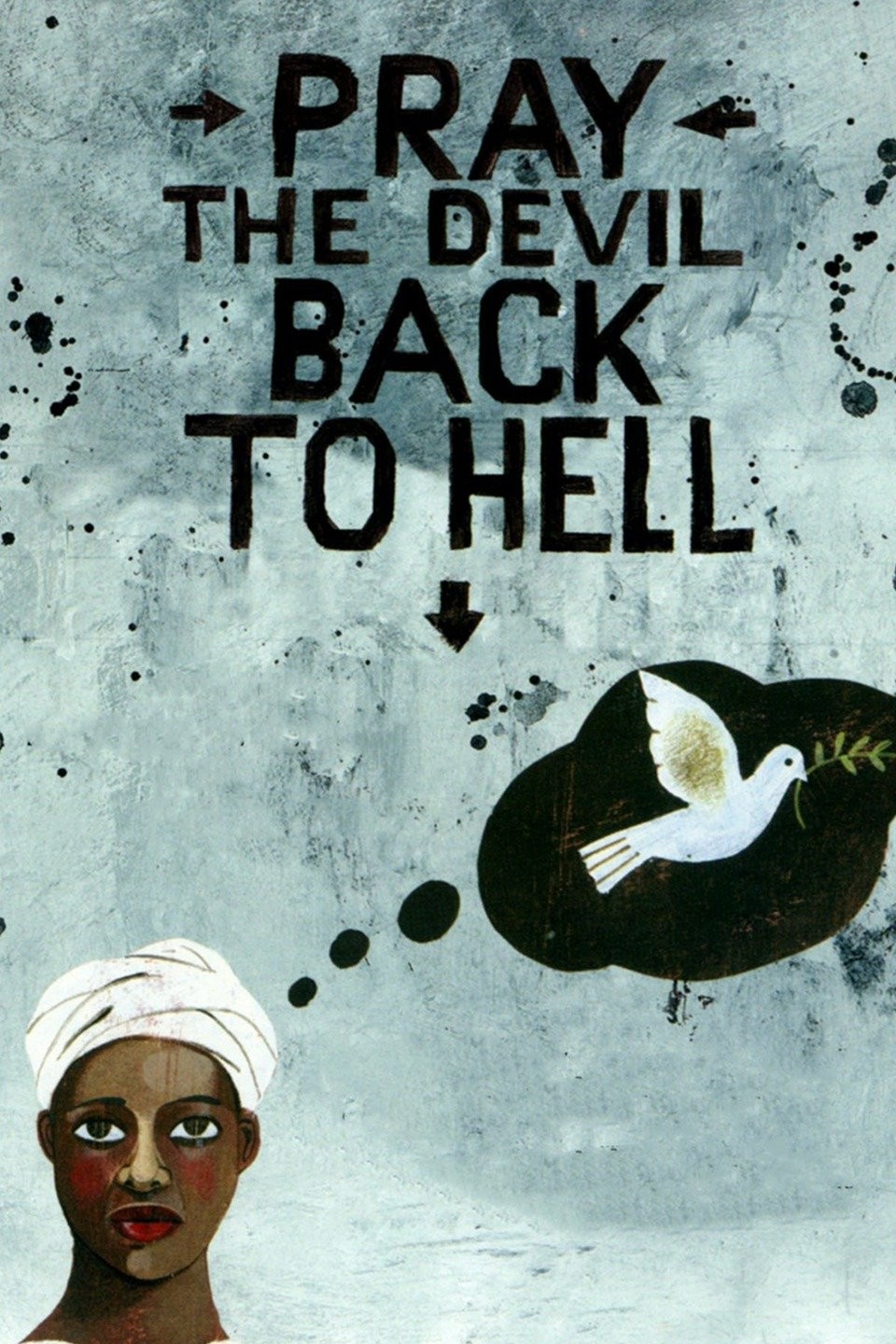 Pray the Devil Back to Hell | Rotten Tomatoes