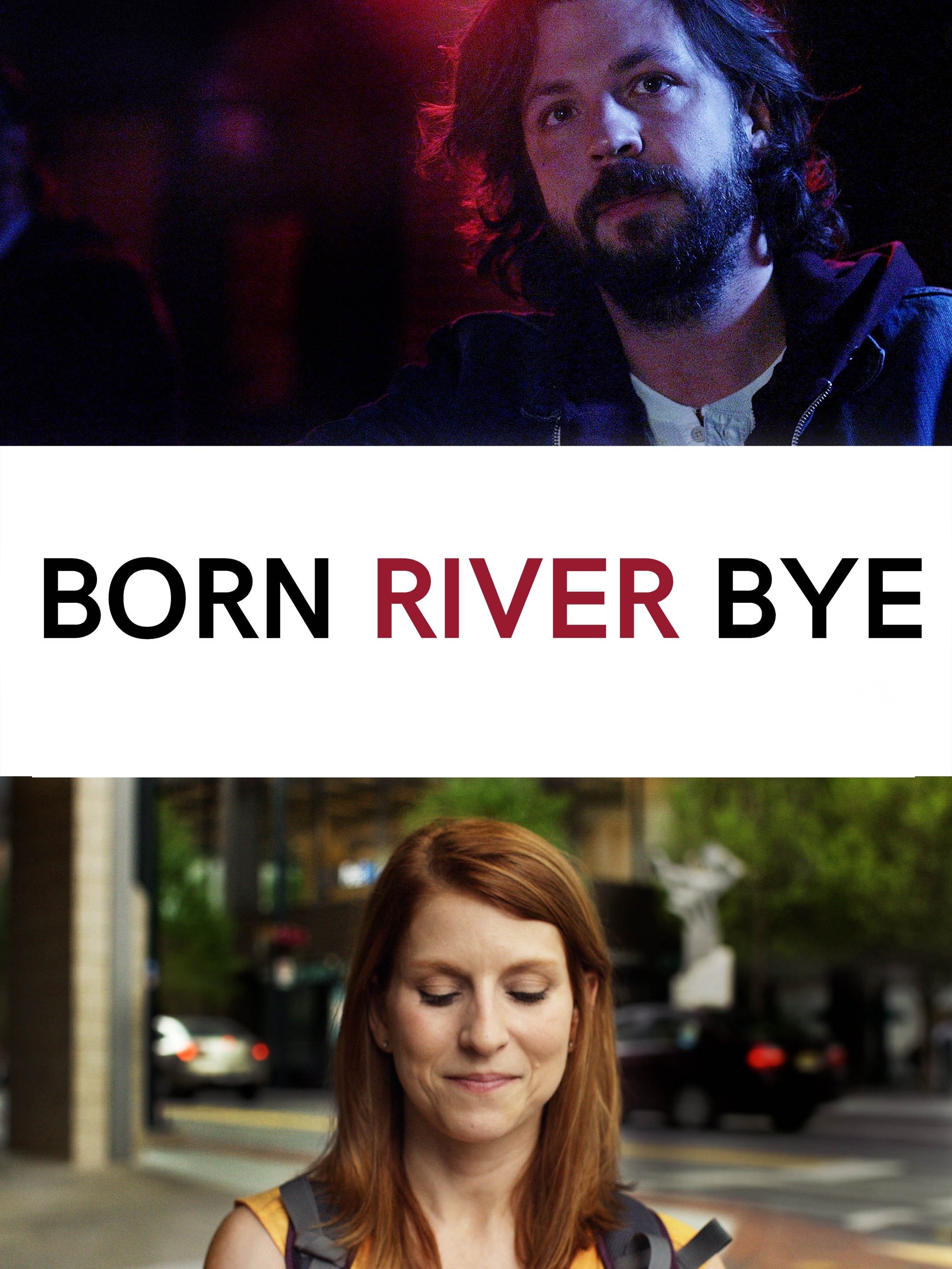 Born River Bye Pictures | Rotten Tomatoes