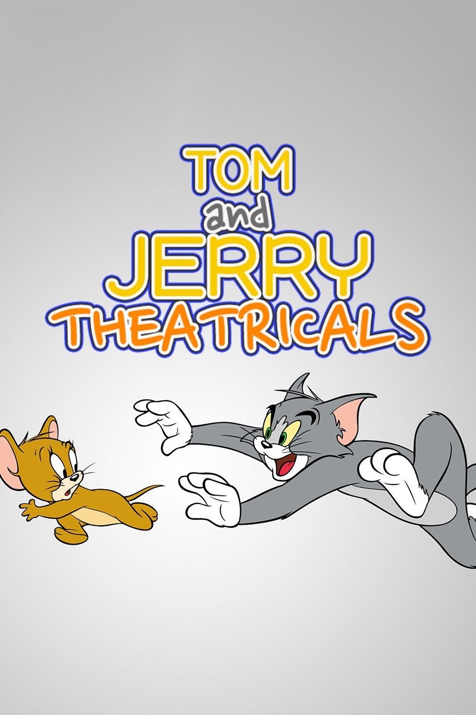 Tom and Jerry Theatricals | Rotten Tomatoes