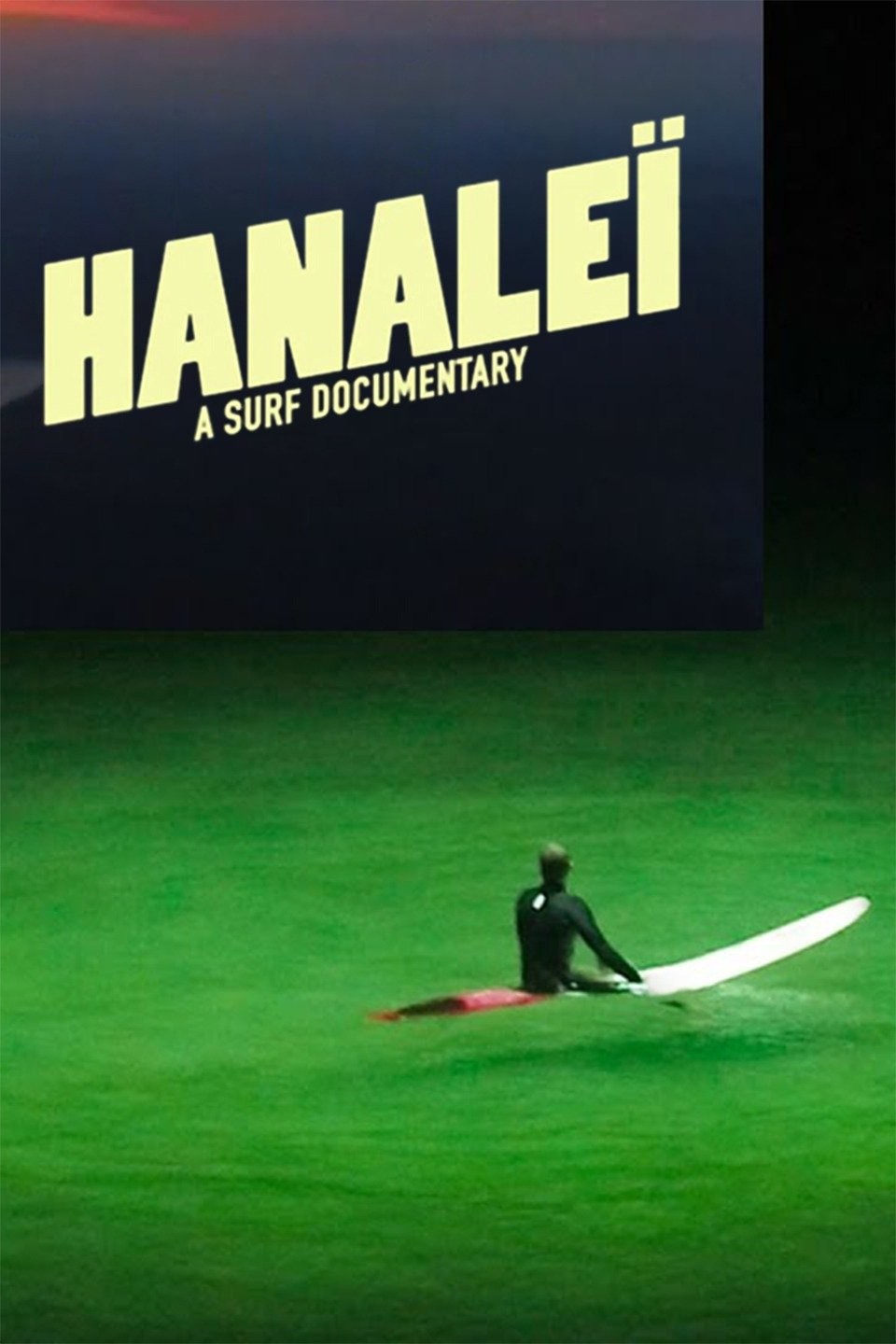 Hanaleï Pictures | Rotten Tomatoes