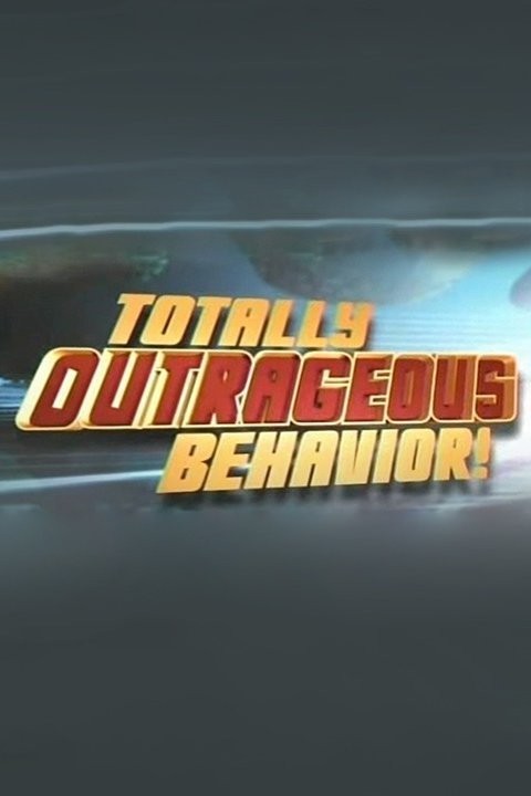 Totally Outrageous Behavior Pictures | Rotten Tomatoes