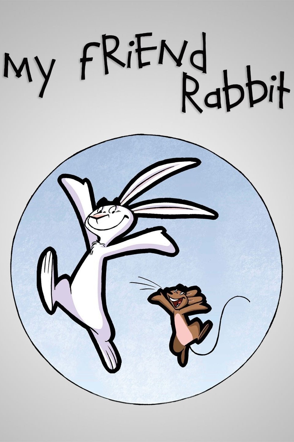 My Friend Rabbit | Rotten Tomatoes
